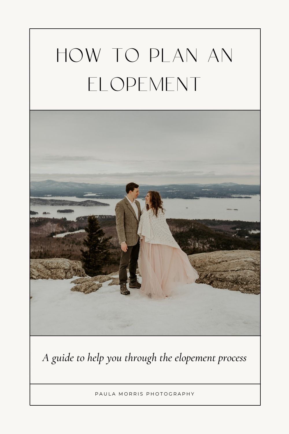 How to Elope - Elopement Planning Guide | Paula Morris Photography